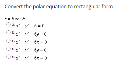 Solved Convert the polar equation to rectangular | Chegg.com