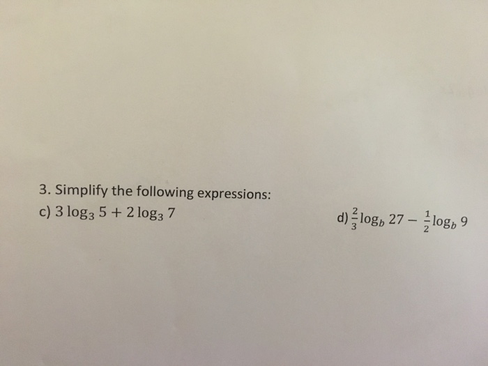 Solved 3. Simplify the following expressions: c) 3 log3 5 + | Chegg.com