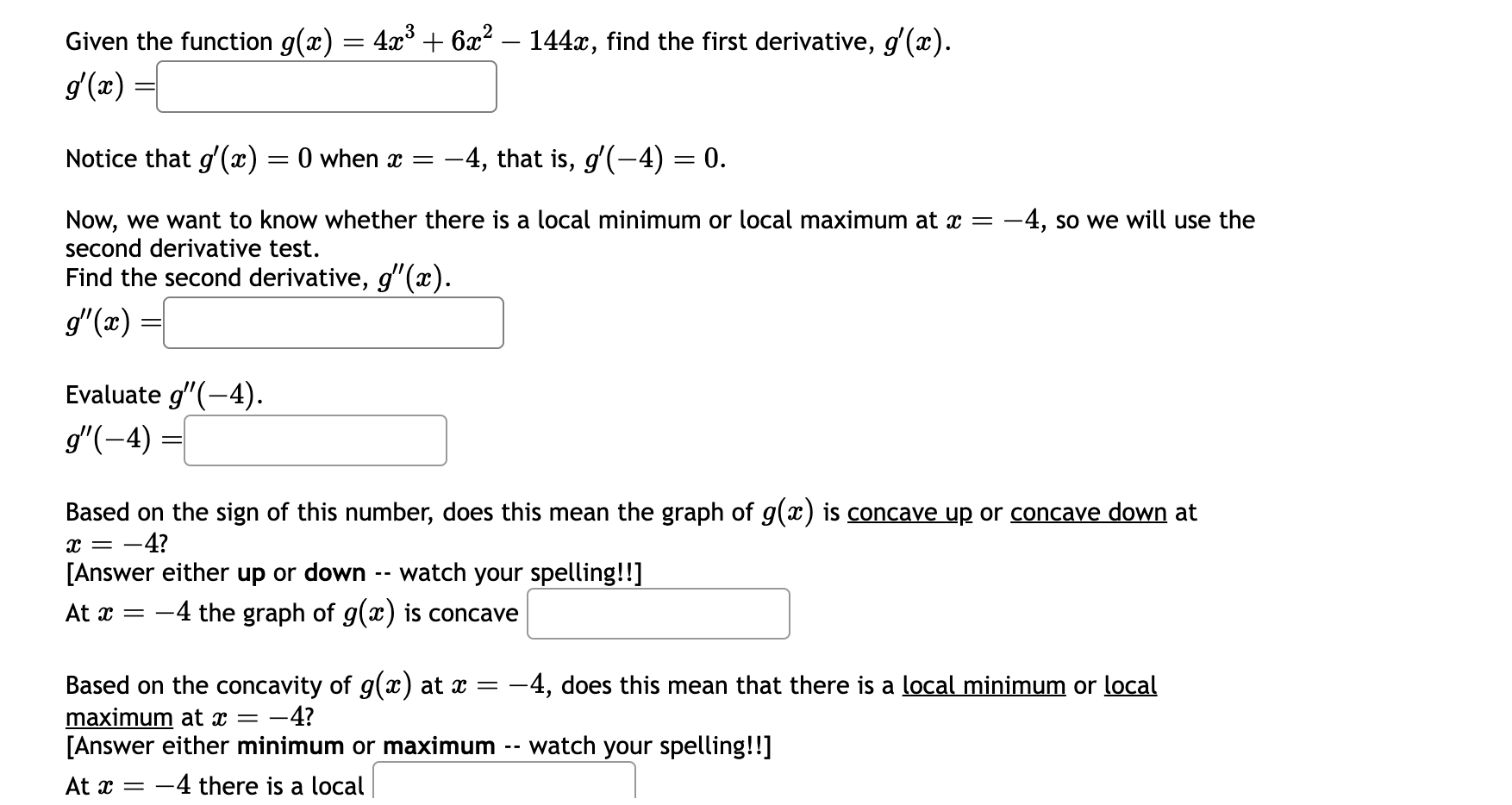 Solved Given the function g(x)=4x3+6x2−144x, find the first | Chegg.com