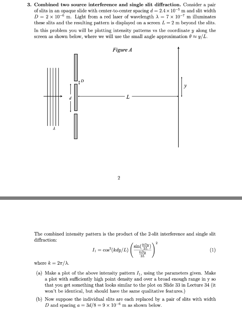 Solved 3. Combined two source interference and single slit | Chegg.com