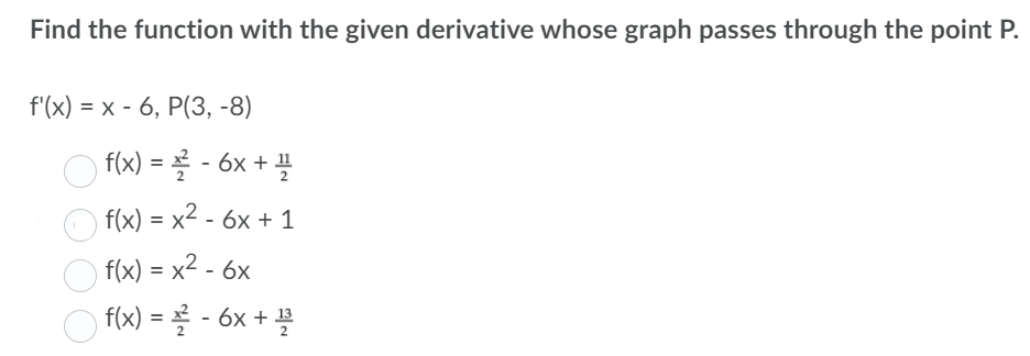 Solved Find the function with the given derivative whose | Chegg.com