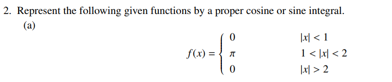 Solved 2. Represent the following given functions by a | Chegg.com