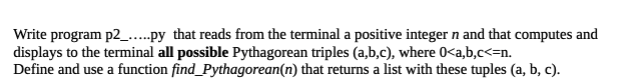 Solved Problem 2. Pythagorean Numbers The lengths (a,b,c) of | Chegg.com