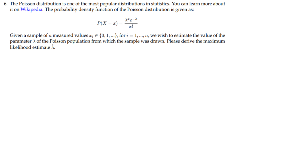 Solved 6. The Poisson distribution is one of the most | Chegg.com