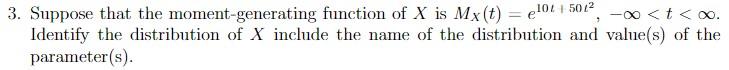 Solved 3. Suppose that the moment-generating function of X | Chegg.com