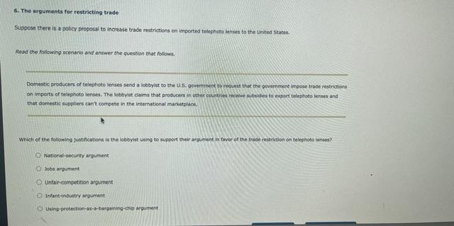 Solved 6. The arguments for restricting trade Suppose there | Chegg.com