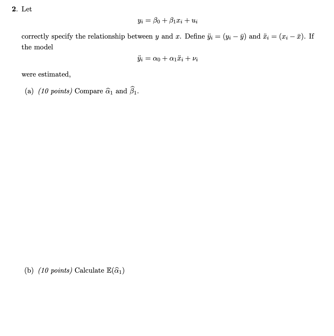 Solved yi=β0+β1xi+ui correctly specify the relationship | Chegg.com
