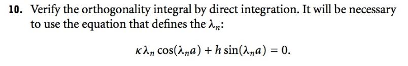 Solved 10. Verify the orthogonality integral by direct | Chegg.com