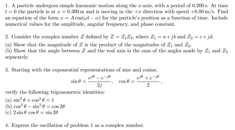 Solved 1. A particle undergoes simple harmonic motion along | Chegg.com