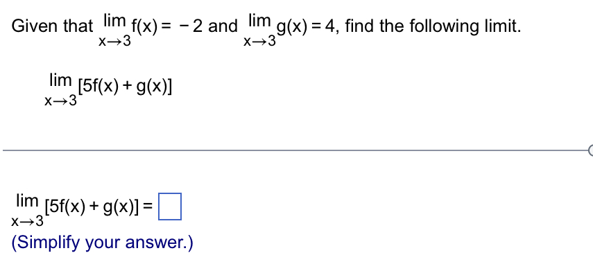 Solved Given that limx→3f(x)=−2 and limx→3g(x)=4, find the | Chegg.com