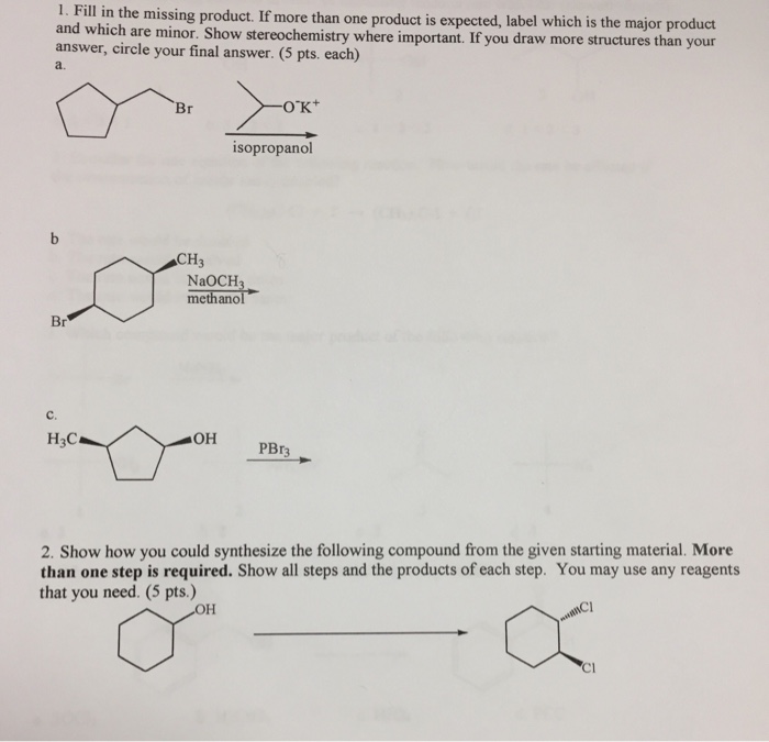 Solved 1. Fill in the missing product. If more than one | Chegg.com
