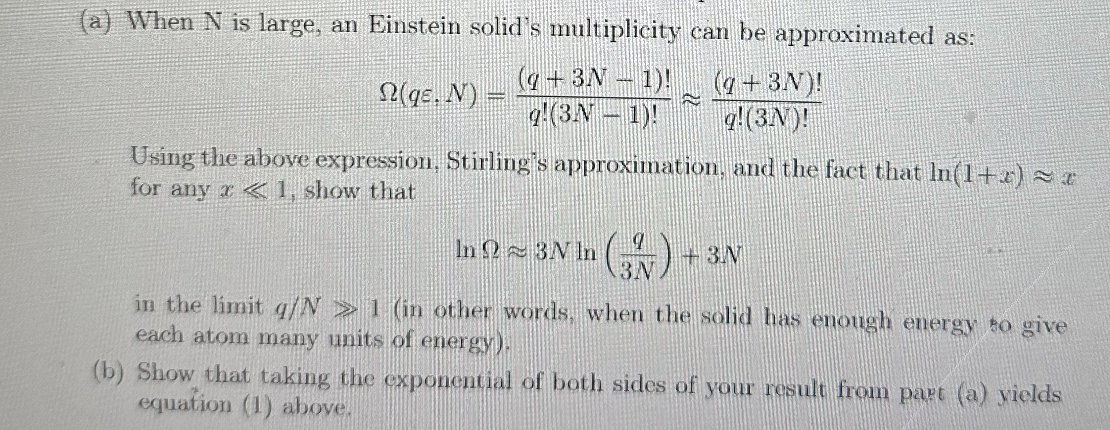 Solved a) When N is large, an Einstein solid's multiplicity | Chegg.com