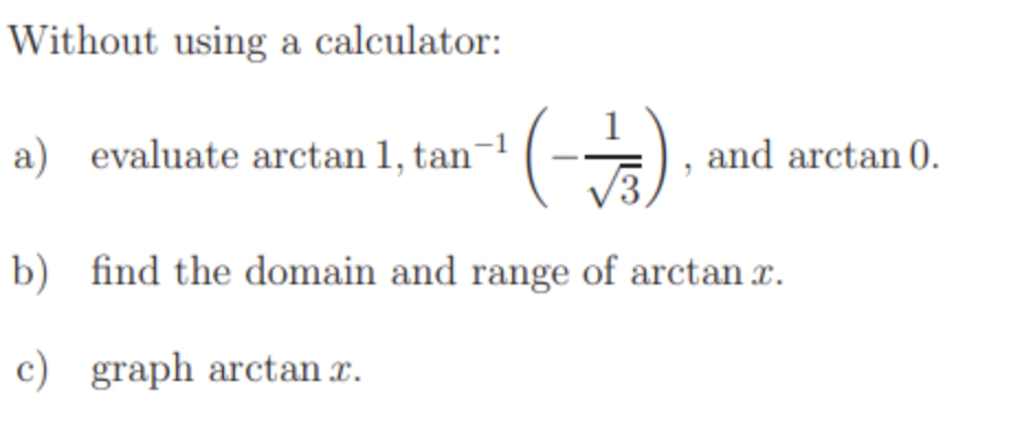 Solved Without using a calculator:a) ﻿evaluate | Chegg.com
