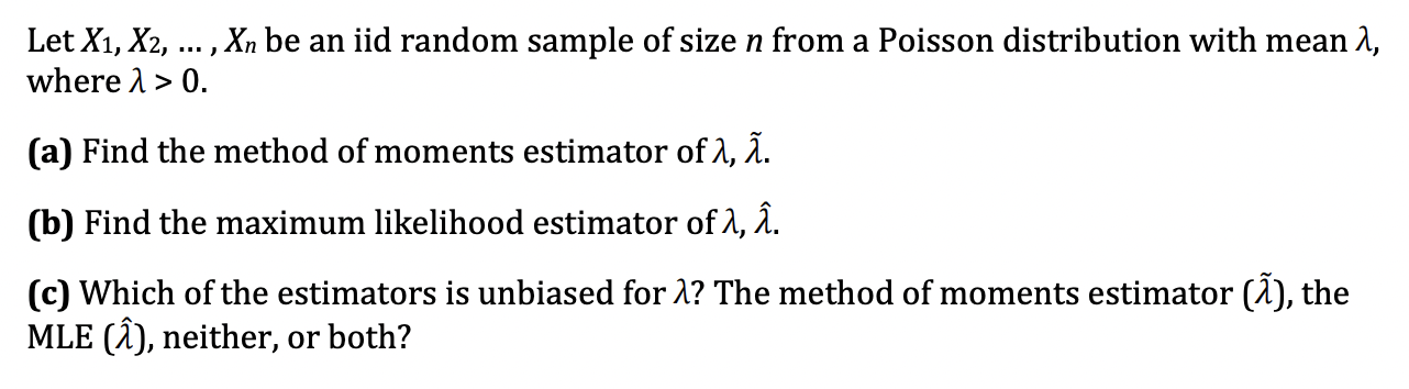 Solved Let X1,X2,…,Xn be an iid random sample of size n from | Chegg.com