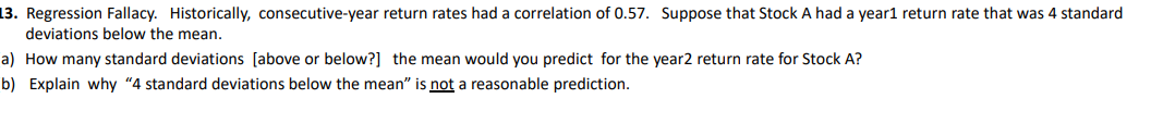 Solved 3. Regression Fallacy. Historically, consecutive-year | Chegg.com
