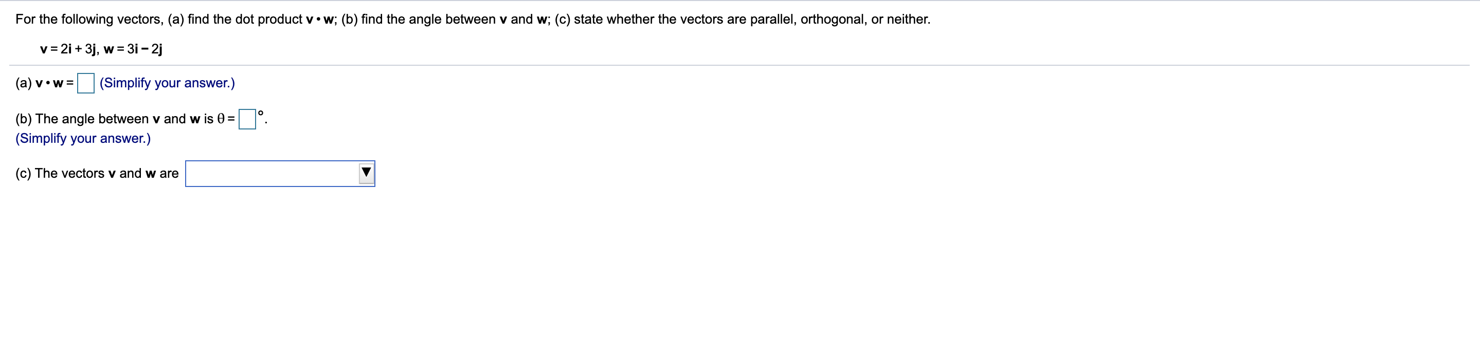 Solved For the following vectors, (a) find the dot product | Chegg.com