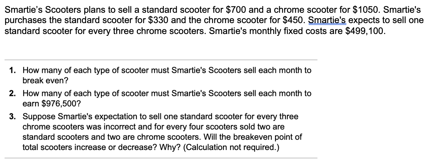 Solved Smartie's Scooters plans to sell a standard scooter | Chegg.com