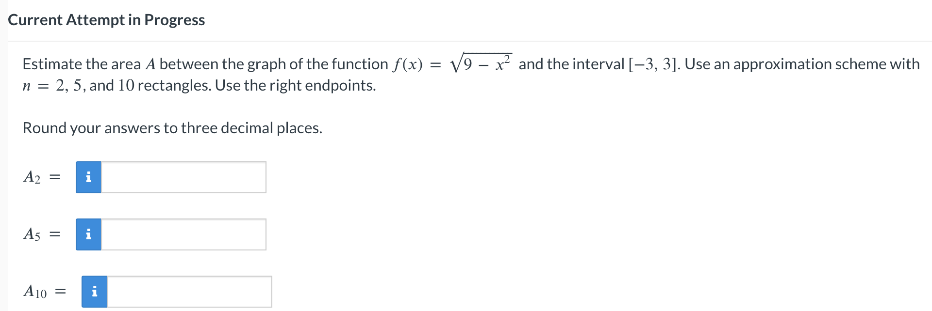 Solved Current Attempt in ProgressEstimate the area A | Chegg.com