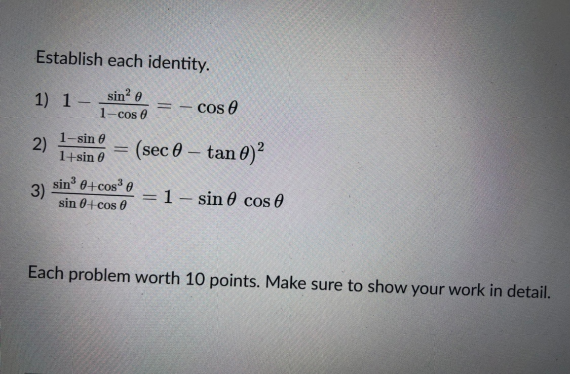 Solved Establish each identity. 1) 1 - sine 1-cos e = – cos | Chegg.com