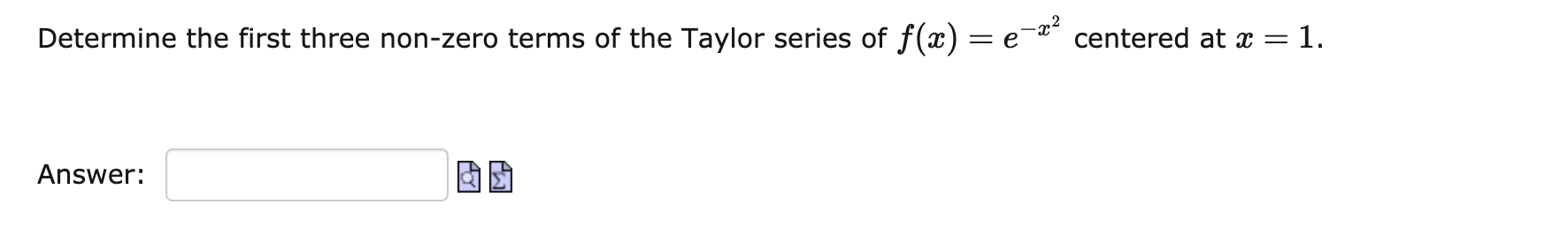 Solved Determine the first three non-zero terms of the | Chegg.com