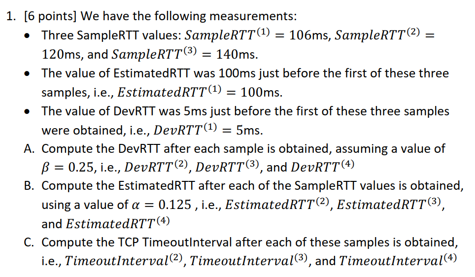 Solved We have the following measurements: • Three SampleRTT | Chegg.com