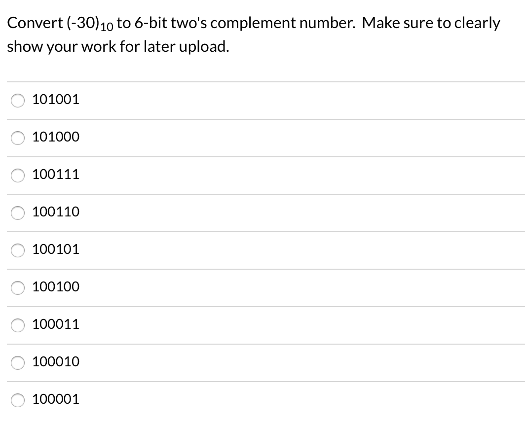 Solved Convert (-30) 10 to 6-bit two's complement number. | Chegg.com