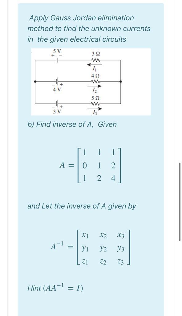 Solved Apply Gauss Jordan elimination method to find the | Chegg.com