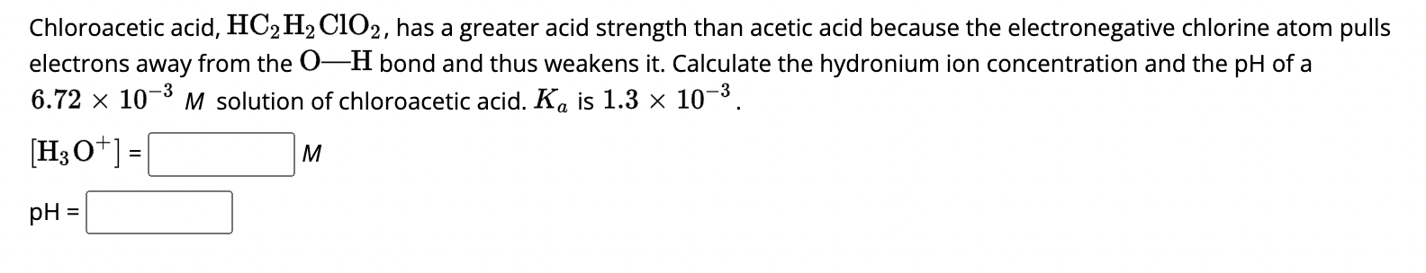 Solved Chloroacetic acid, HC2H2ClO2, has a greater acid | Chegg.com