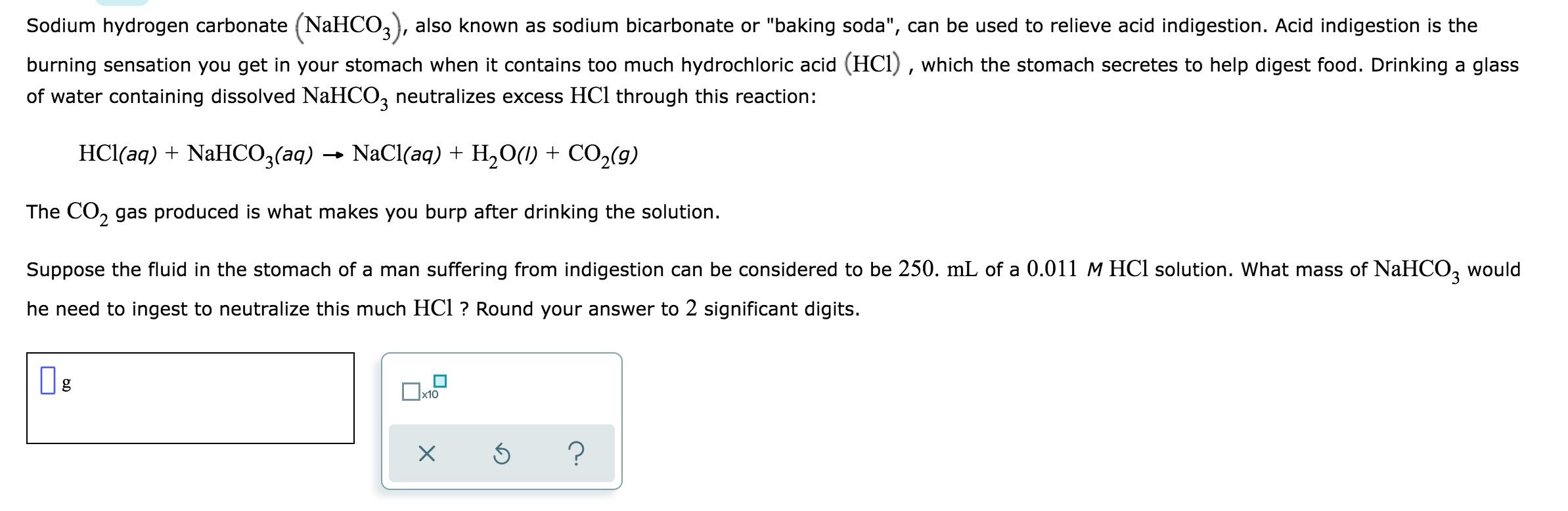 Solved What mass of NaHCO3 would he need to ingest to | Chegg.com