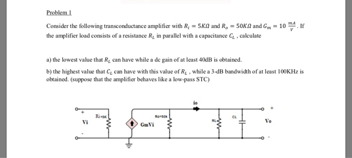 Solved Problem Consider the following transconductance | Chegg.com