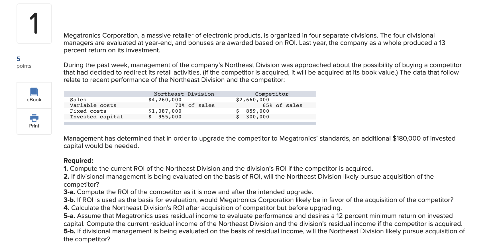 Solved 1 Megatronics Corporation, a massive retailer of | Chegg.com