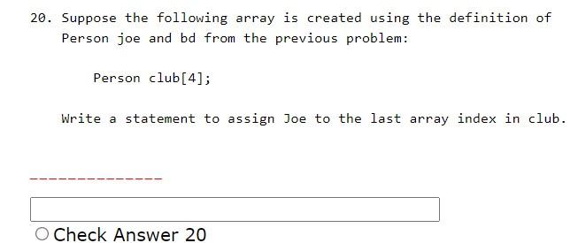 Solved 20. Suppose the following array is created using the | Chegg.com