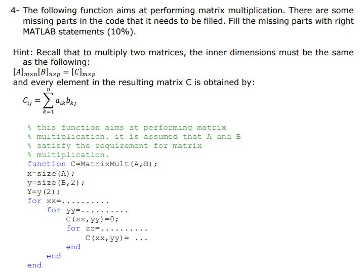 4- The following function aims at performing matrix | Chegg.com