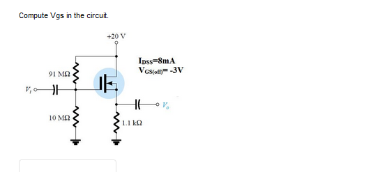 Solved Compute Vgs in the circuit. | Chegg.com