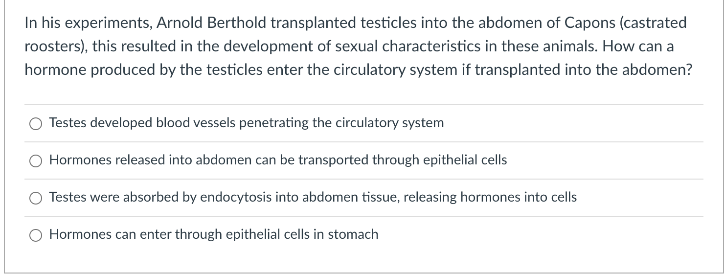 Solved In his experiments, Arnold Berthold transplanted | Chegg.com