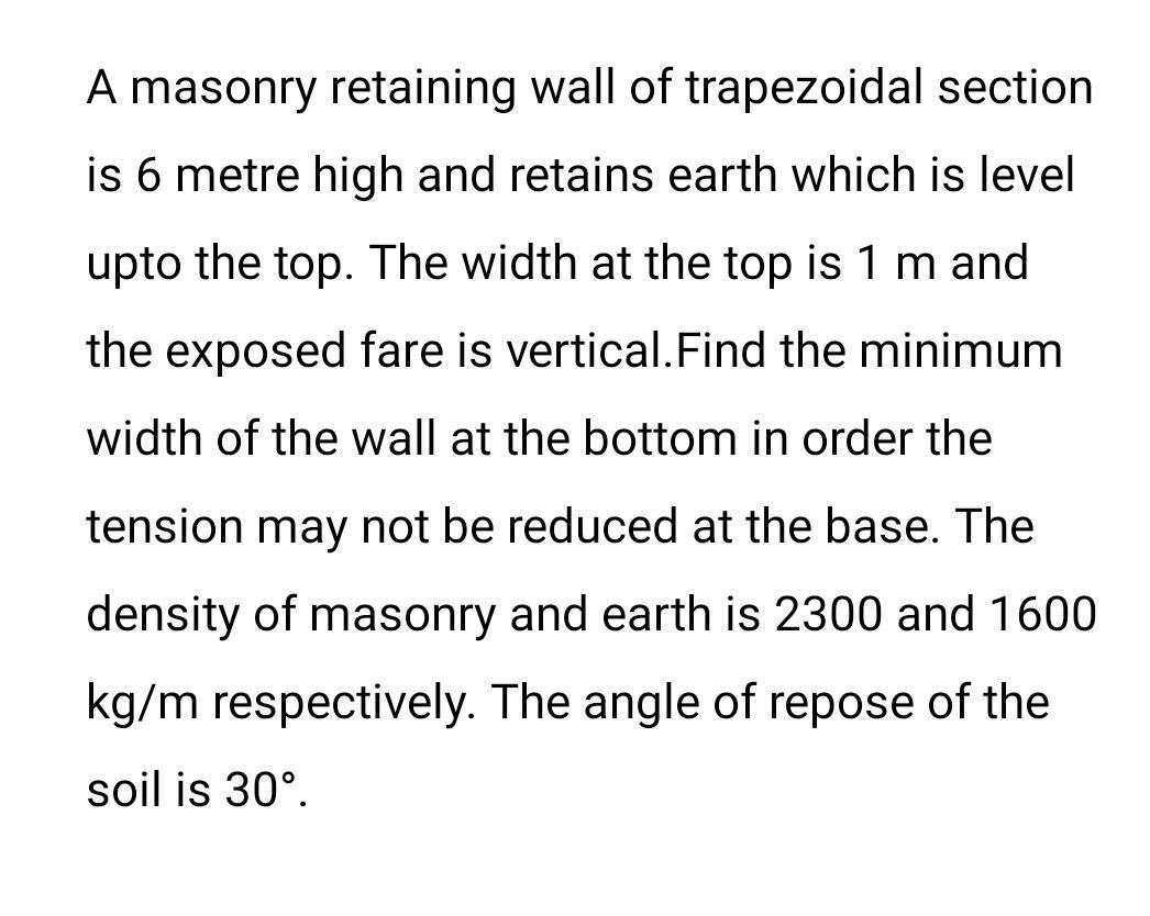 Solved A masonry retaining wall of trapezoidal section is 6 | Chegg.com