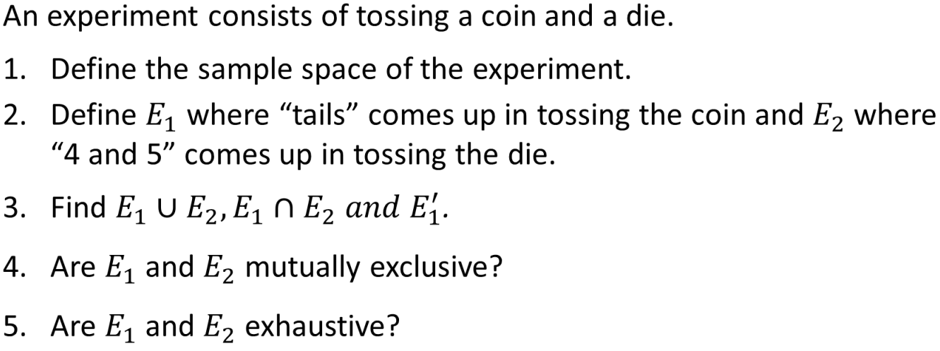 Solved An experiment consists of tossing a coin and a die. | Chegg.com