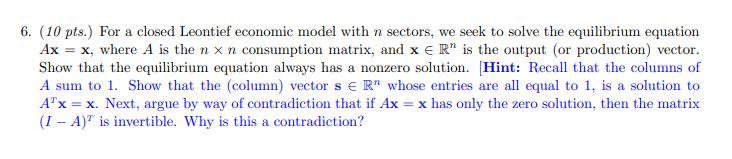 Solved 6. (10 pts.) For a closed Leontief economic model | Chegg.com