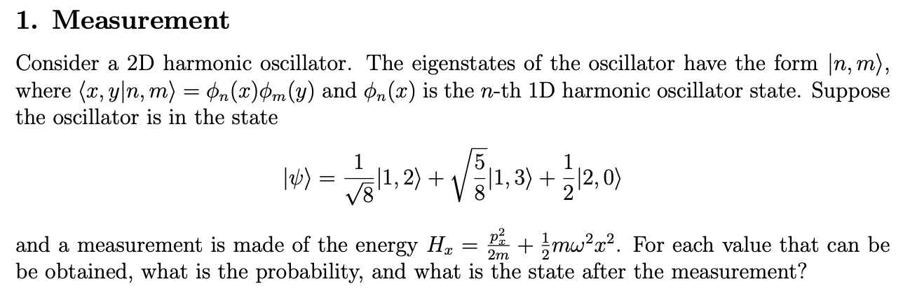 Solved 1. Measurement Consider a 2D harmonic oscillator. The | Chegg.com