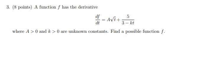 Solved 3. (8 points) A function f has the derivative df 5 & | Chegg.com