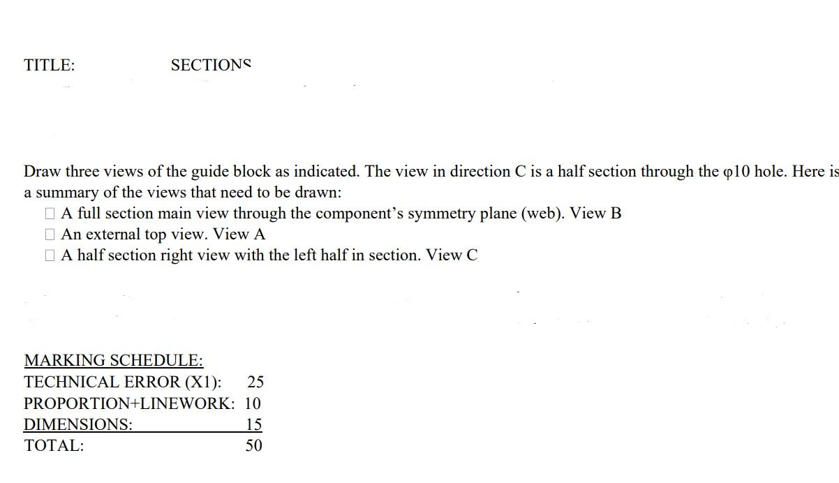Solved TITLE: SECTIONS Draw three views of the guide block | Chegg.com