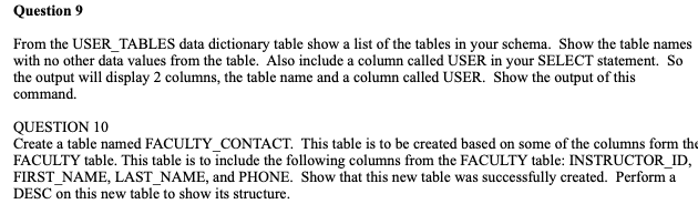 Solved Question 9 From the USER_TABLES data dictionary table | Chegg.com