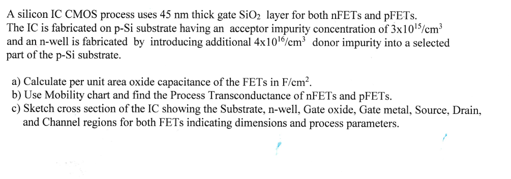 Solved A silicon IC CMOS process uses 45 nm thick gate SiO2 | Chegg.com