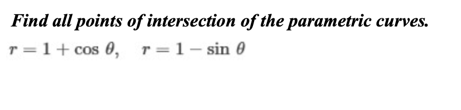Solved Find all points of intersection of the parametric | Chegg.com