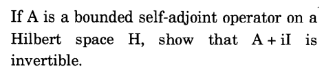 Solved If A is a bounded self-adjoint operator on a Hilbert | Chegg.com