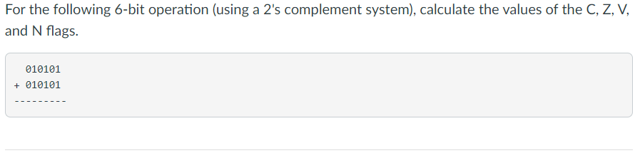 Solved For the following 6-bit operation (using a 2's | Chegg.com