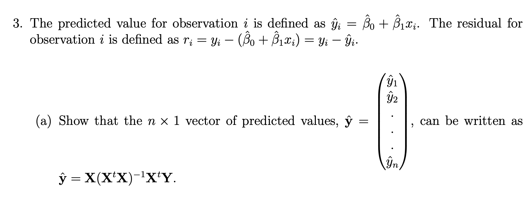 Solved For all problems, let y be an n x 1 vector. Let X be | Chegg.com