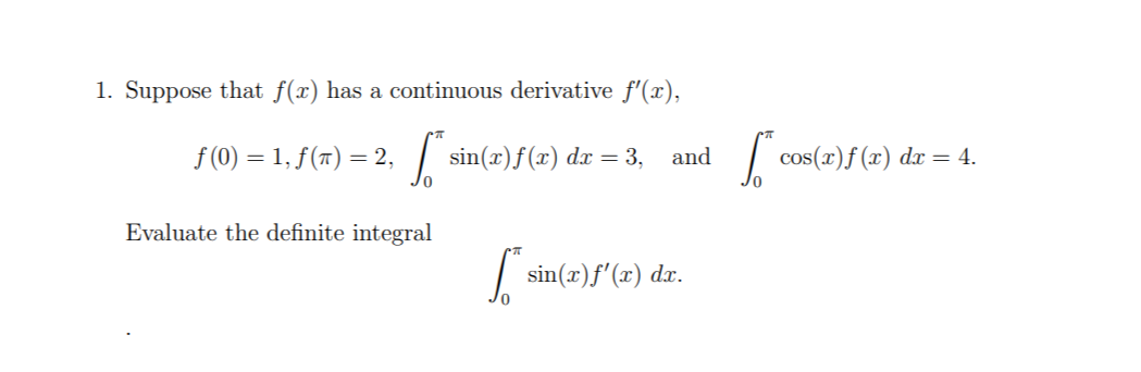 Solved 1. Suppose that f(x) has a continuous derivative | Chegg.com