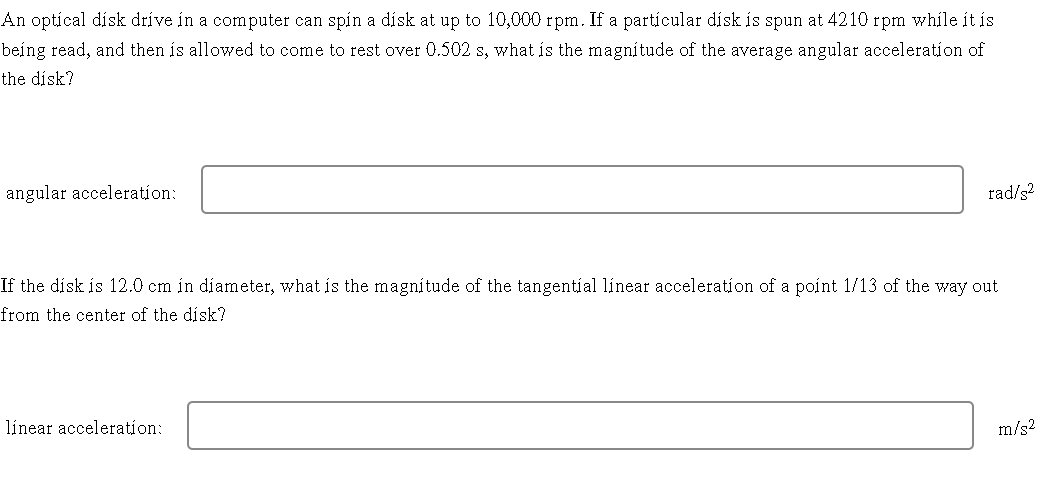 Solved An optical disk drive in a computer can spin a disk | Chegg.com