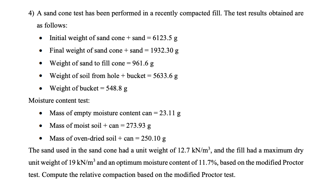 Solved A sand cone test has been performed in a recently | Chegg.com